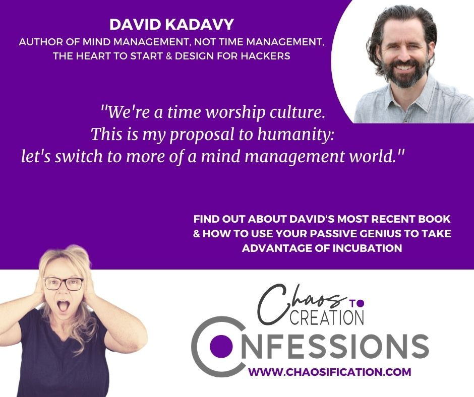 David Kadavy on Chaos to Creation Confessions: Systemise to use ...